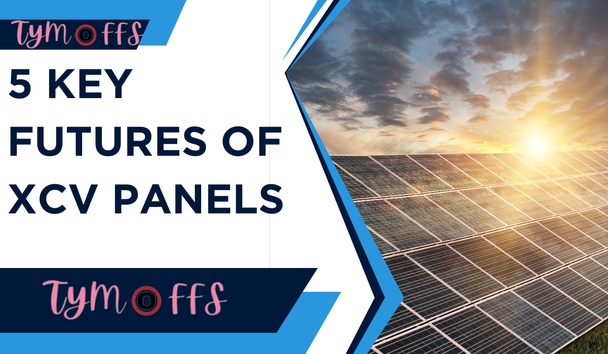 Exploring the Innovations and Applications of XCV Panel Technology ...