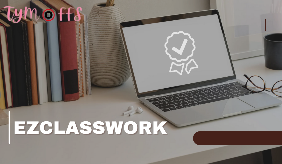 Exploring and learning Ezclasswork Game - Tymoffs