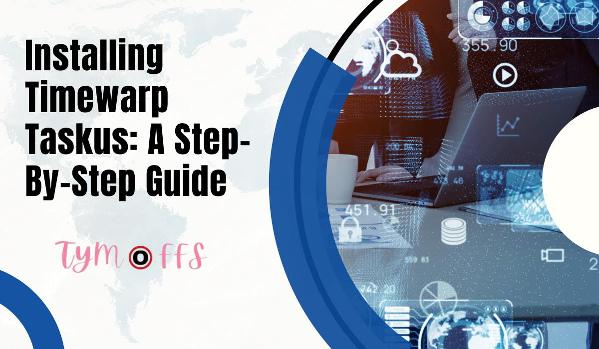 The Ultimate Guide of Timewarp Taskus - Tymoffs
